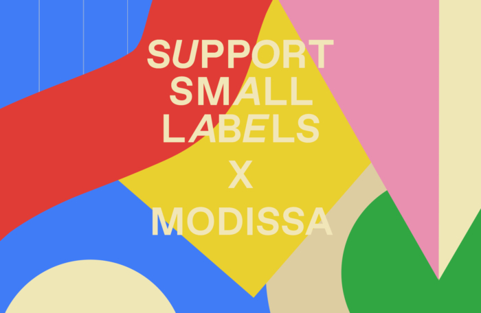 Support Small Labels goes modissa | formforum